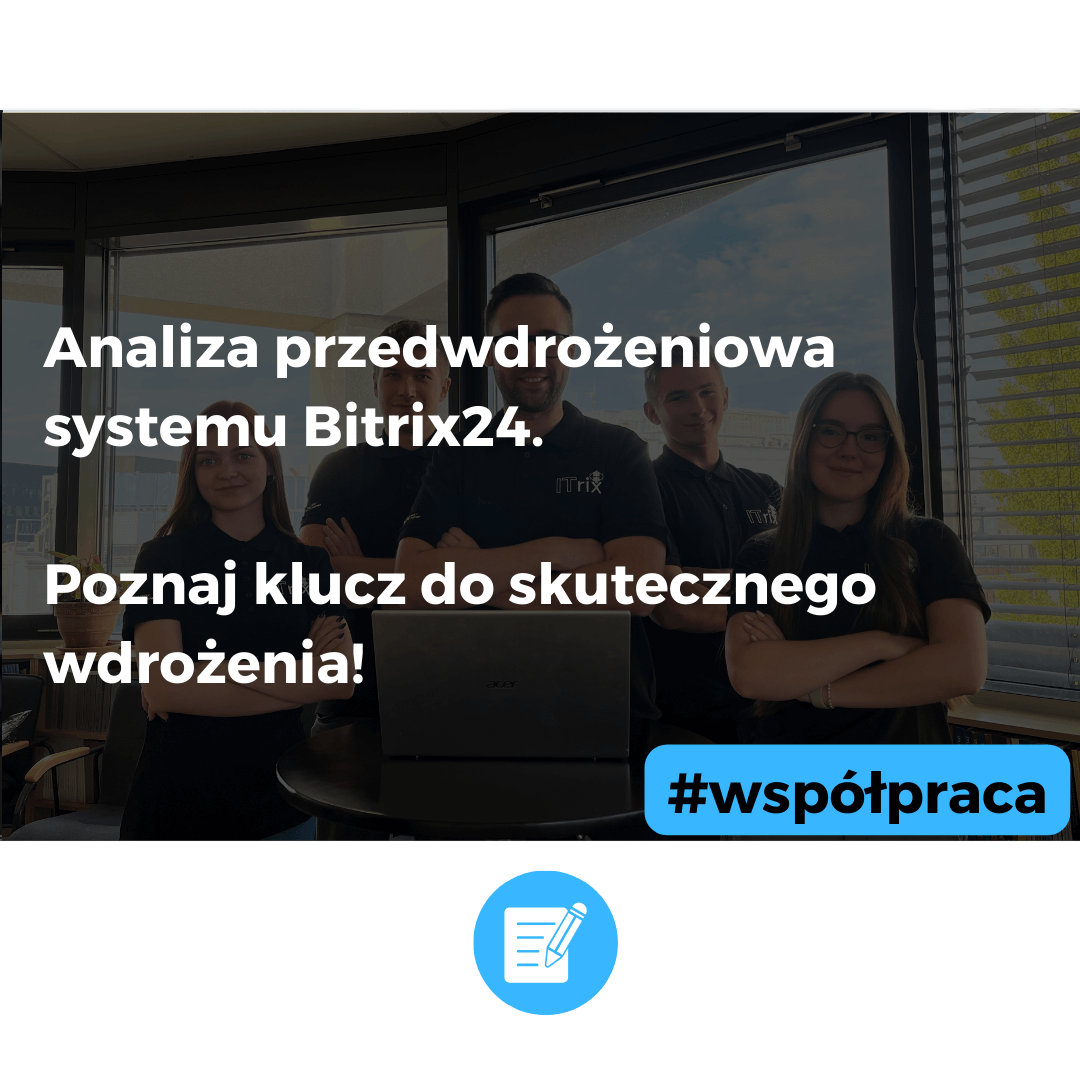 Dlaczego warto wdrażać Bitrixa z ITrix? Blog ITrix